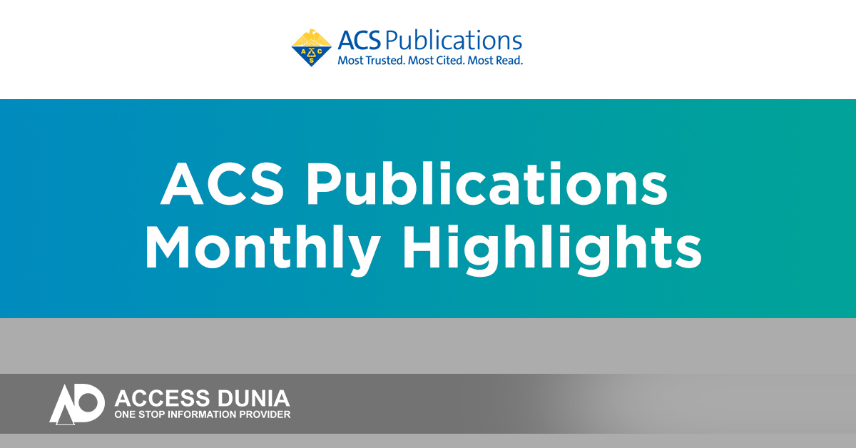 ACS Publications Monthly Highlights