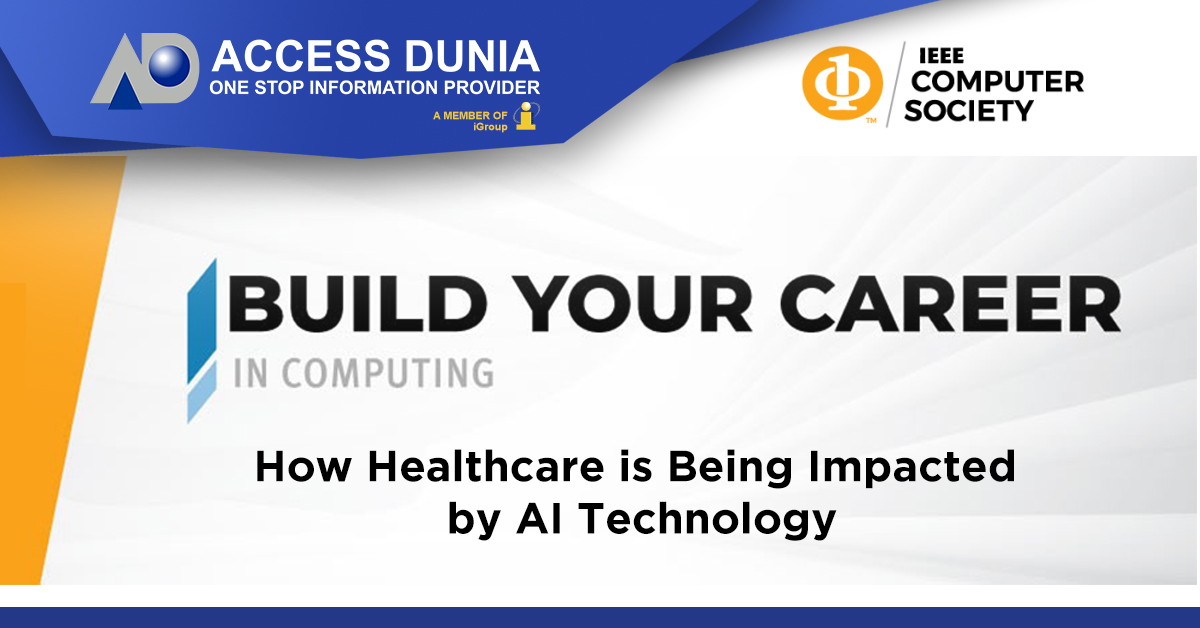 How Healthcare is Being Impacted by AI Technology - IEEE Computer Society
