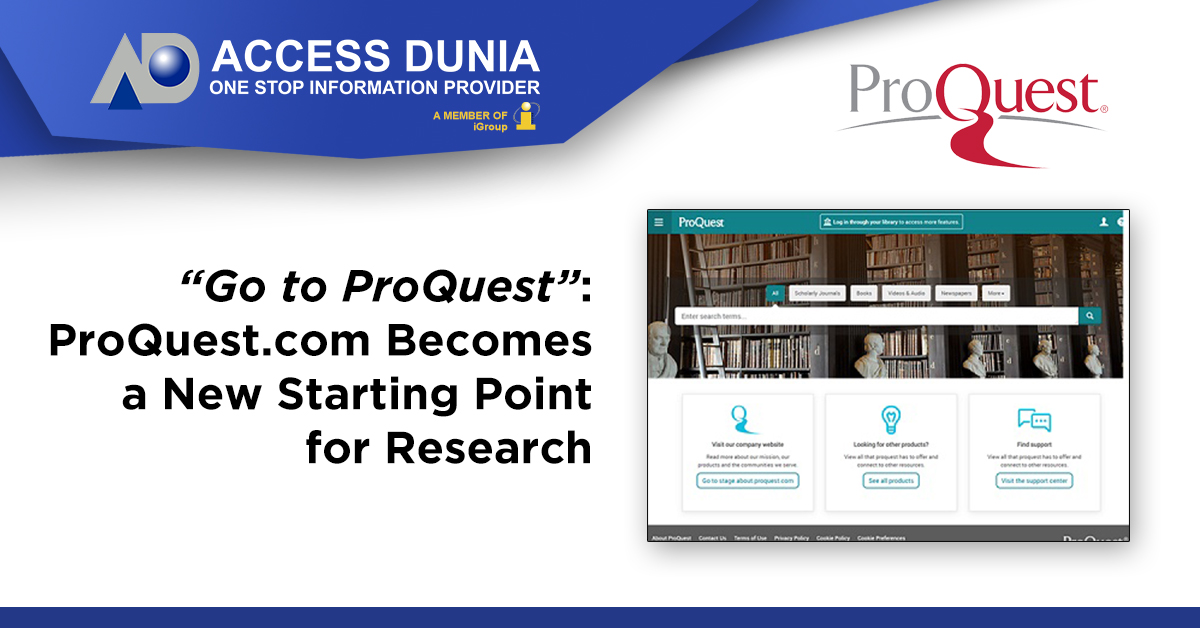 “Go to ProQuest”: ProQuest.com Becomes a New Starting Point for Research
